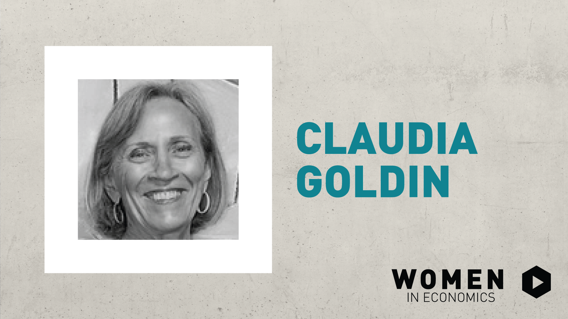 Women in Economics - Claudia Goldin