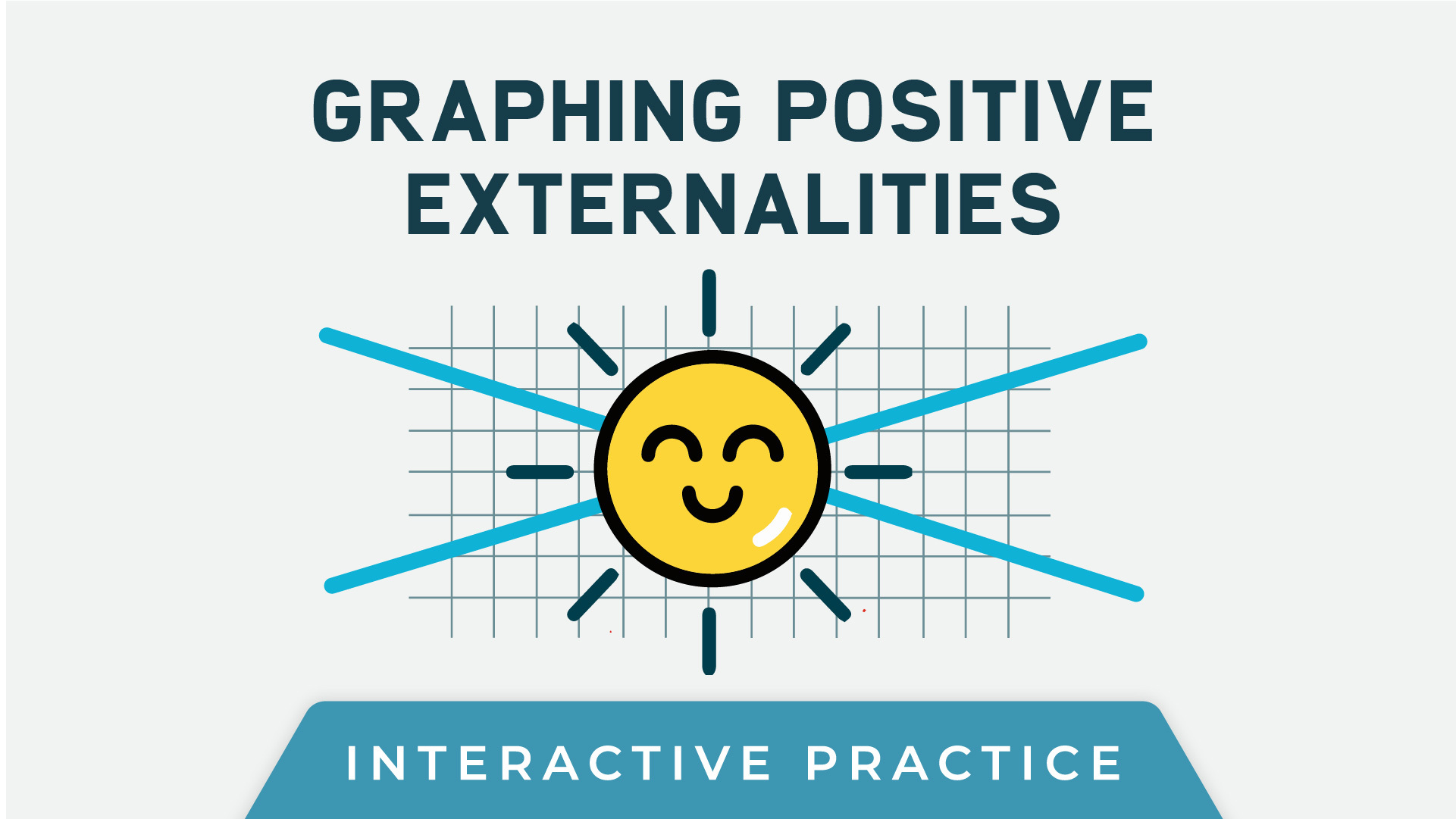Graphing Positive Externalities Interactive Practice | Marginal ...