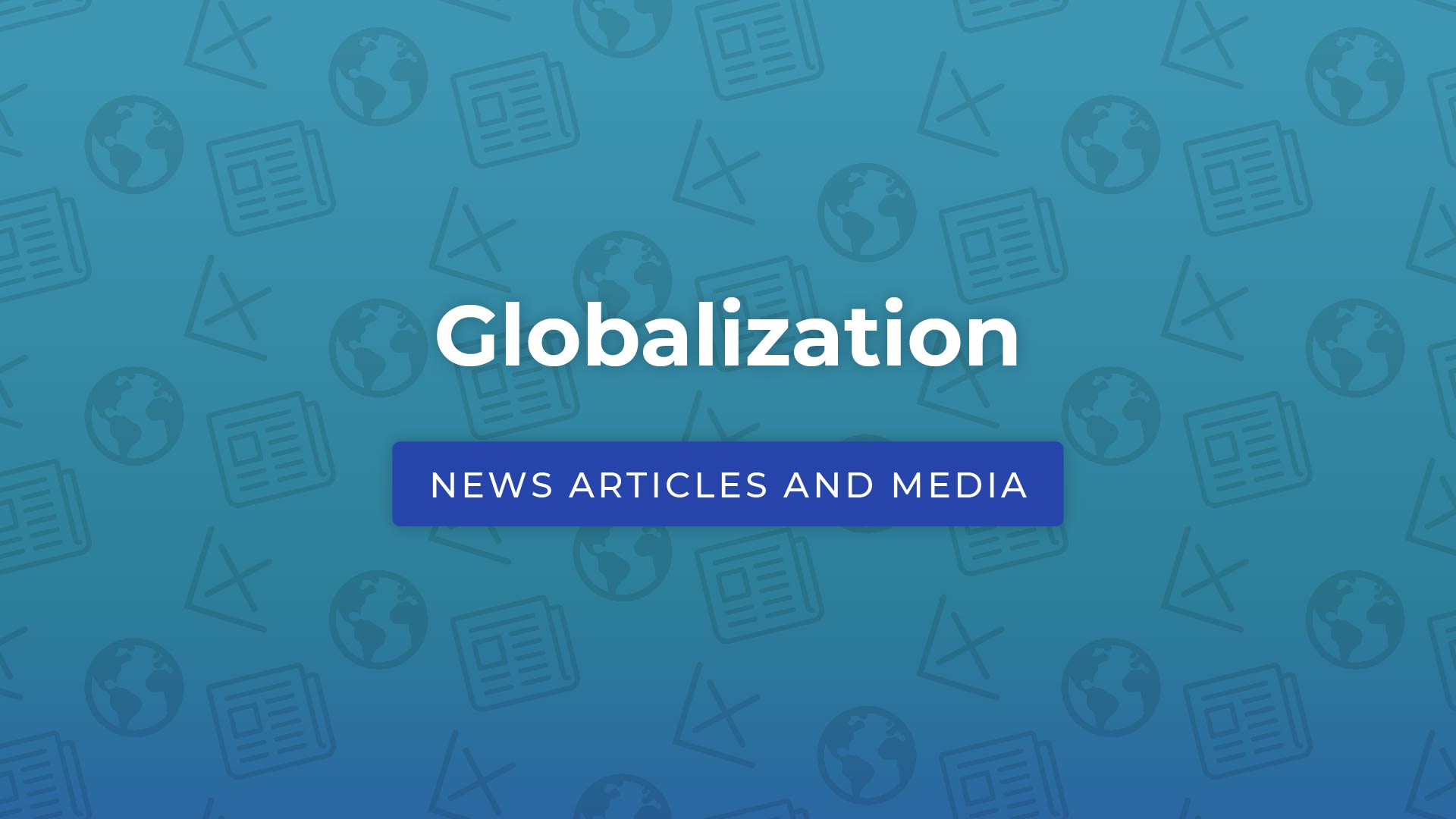 News Articles and Media: Globalization | Marginal Revolution University